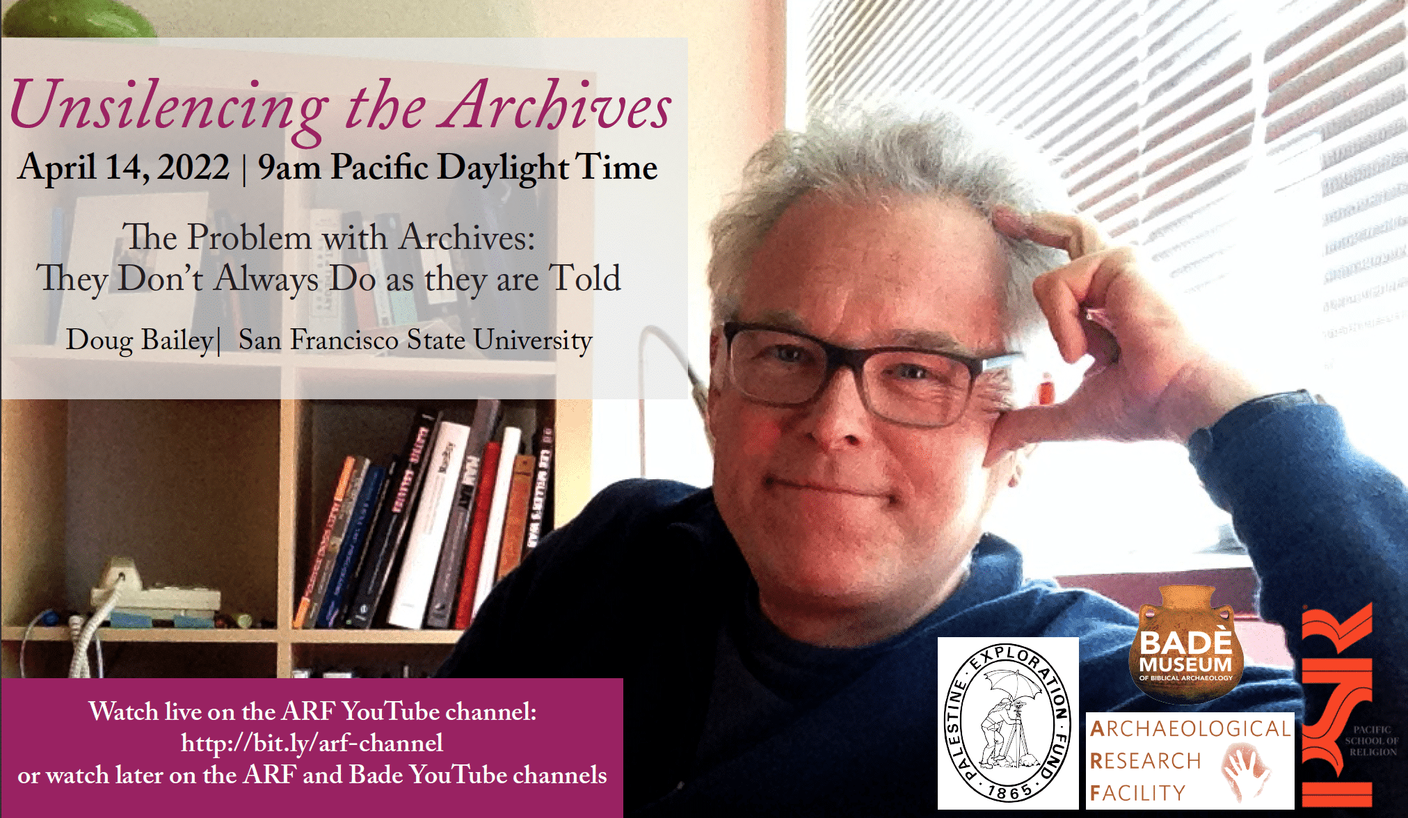 Unsilencing the Archives Lecture with Dr. Doug Bailey - Pacific School ...
